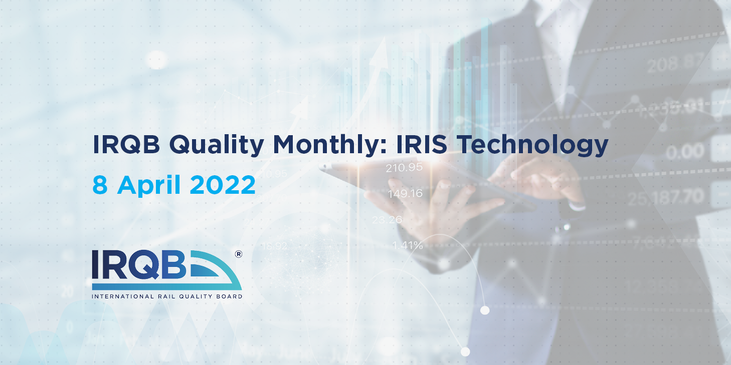 IRQB Quality Monthly: IRIS Technology - IRQB - The International Rail ...
